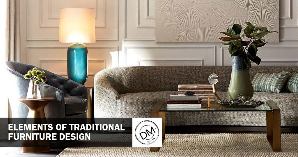 Traditional Furniture Design: Classic & Sophisticated
