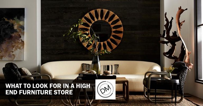 What To Look For In A High End Custom Furnishings Store - Designers ...